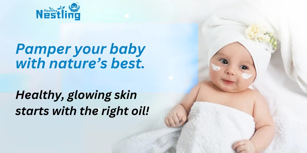Which Oil is Best for Baby Skin Whitening? A Comprehensive Guide by ...